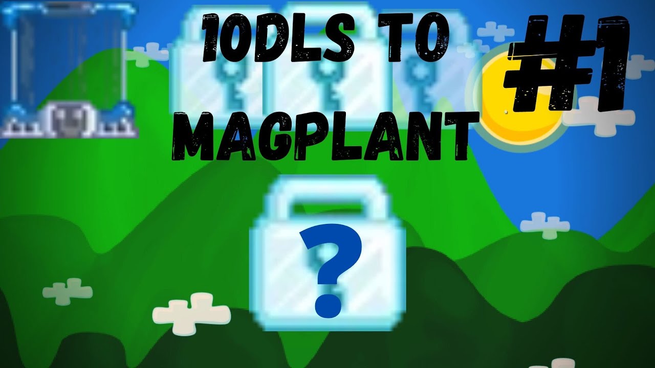 Making NEW MAIN WORLD - START | 10DLS TO MAGPLANT #1 - YouTube