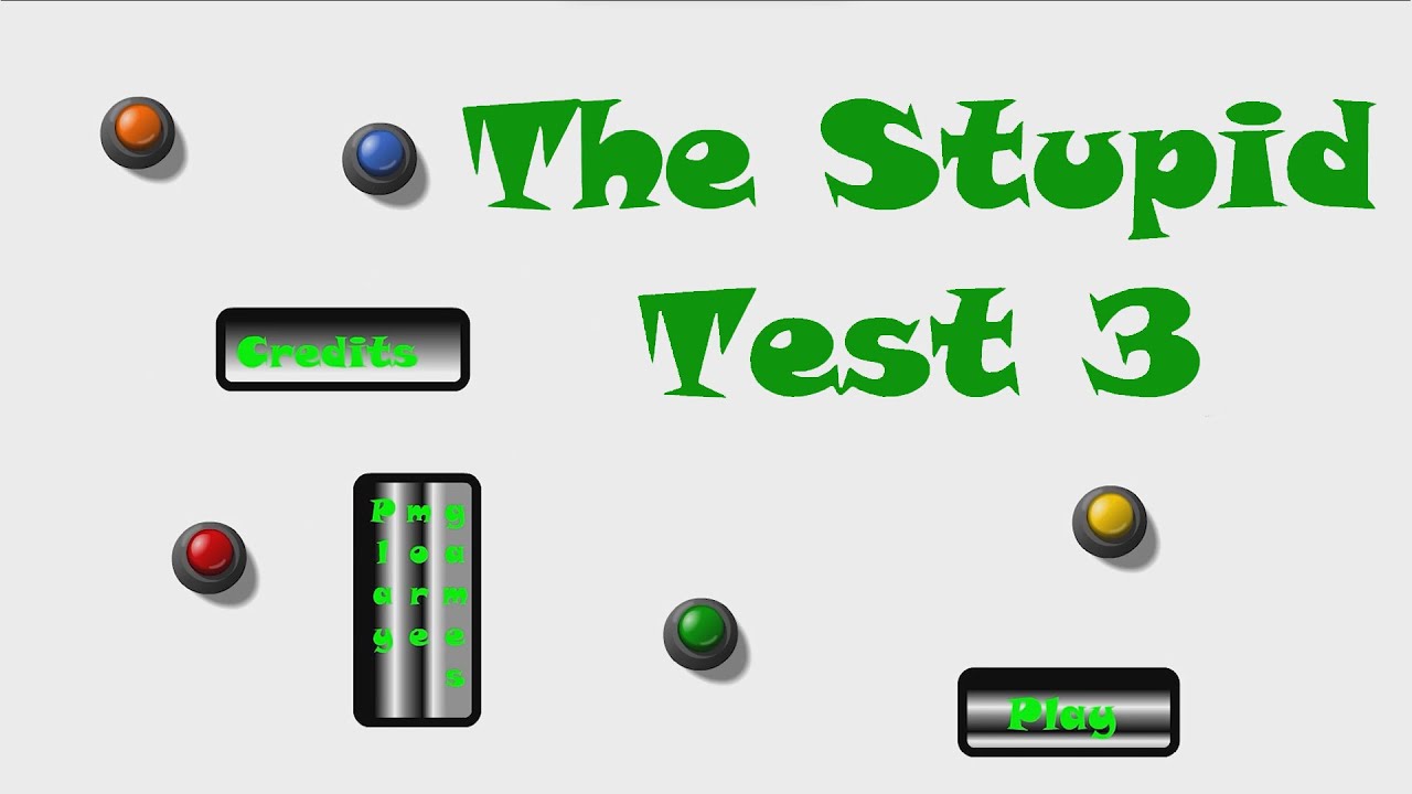 The Stupid Test 3 (Full Game) - YouTube