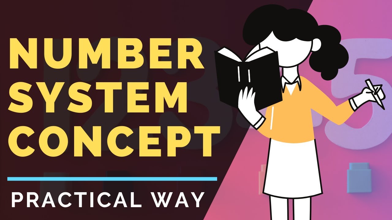 Number System Concept | Practically Explained| Class 5,6,7,8,9,10 - YouTube