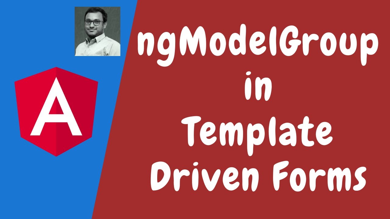 76. NgModelGroup - Grouping The Form Controls in Template Driven Forms using ngModelGroup in ...