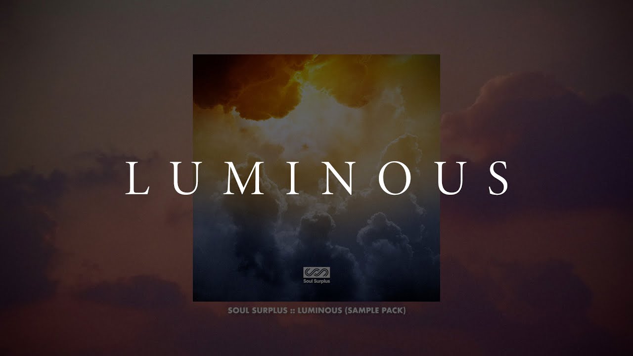Luminous (Sample Pack) - YouTube