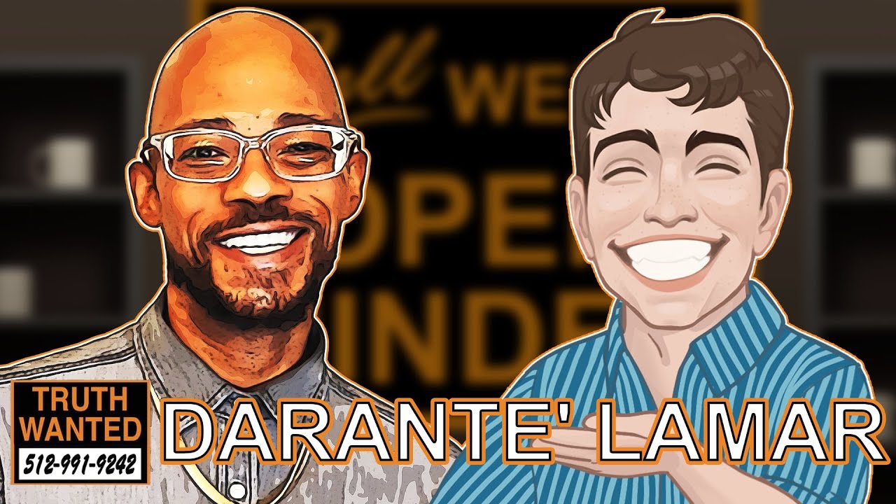 Truth Wanted 07.19 with ObjectivelyDan and Darante' LaMar - YouTube