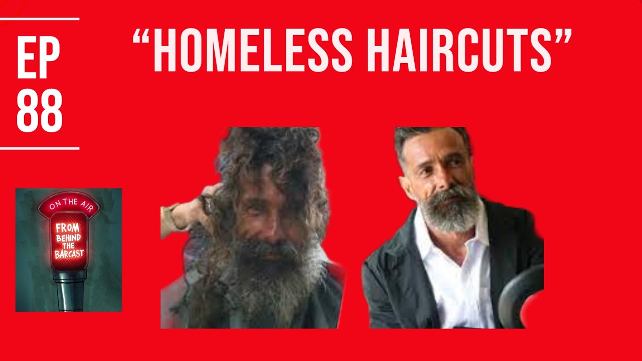Ep 88 "Homeless Haircuts" #frombehindthebarcast Paxton and Clint - YouTube