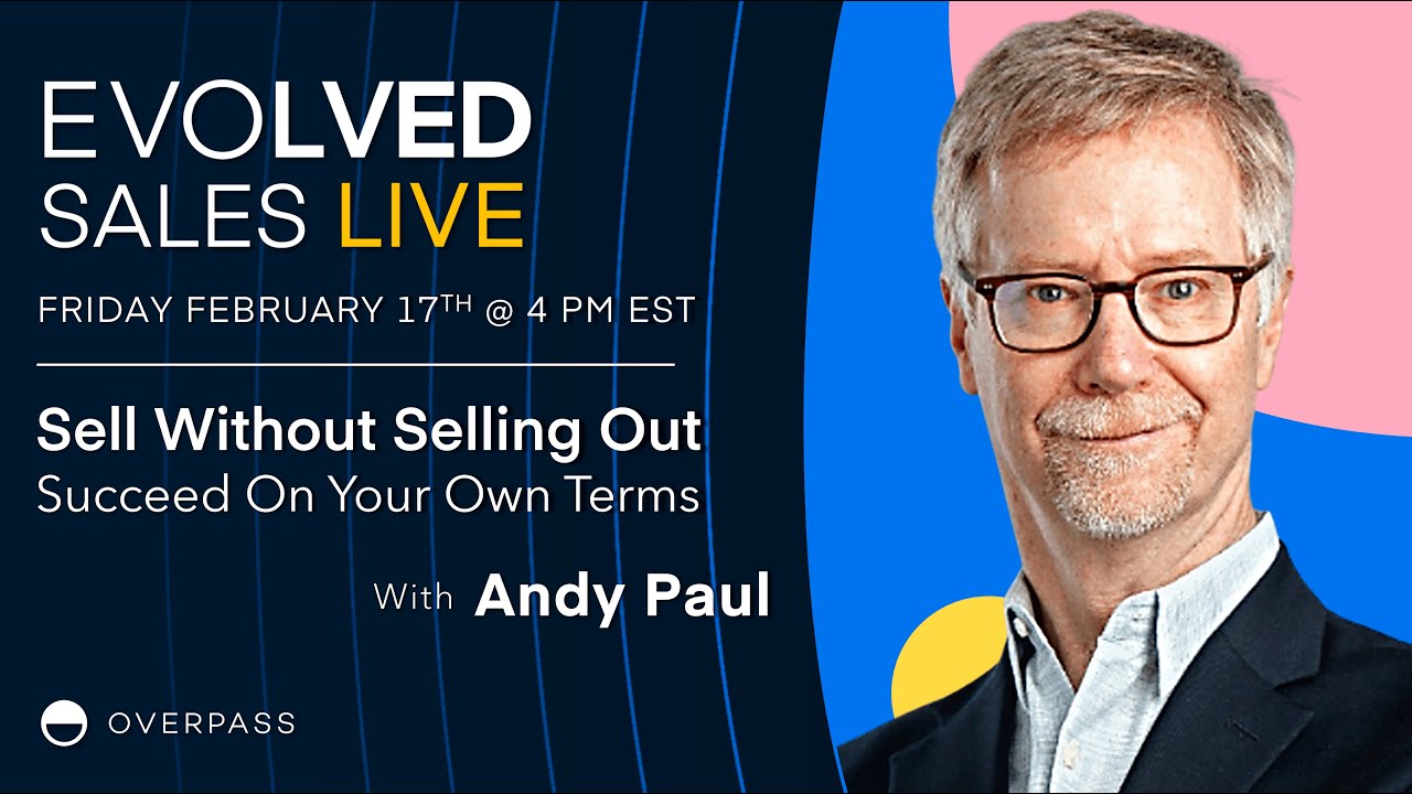 🎯 Sell Without Selling Out with Andy Paul - YouTube