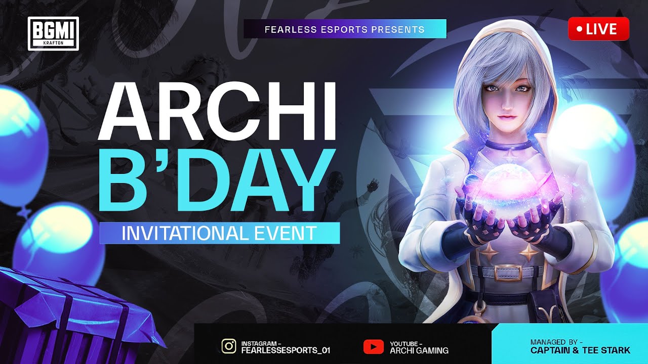 Archi's Birthday Event | Invitational | Presnted By Fearless Esports ...