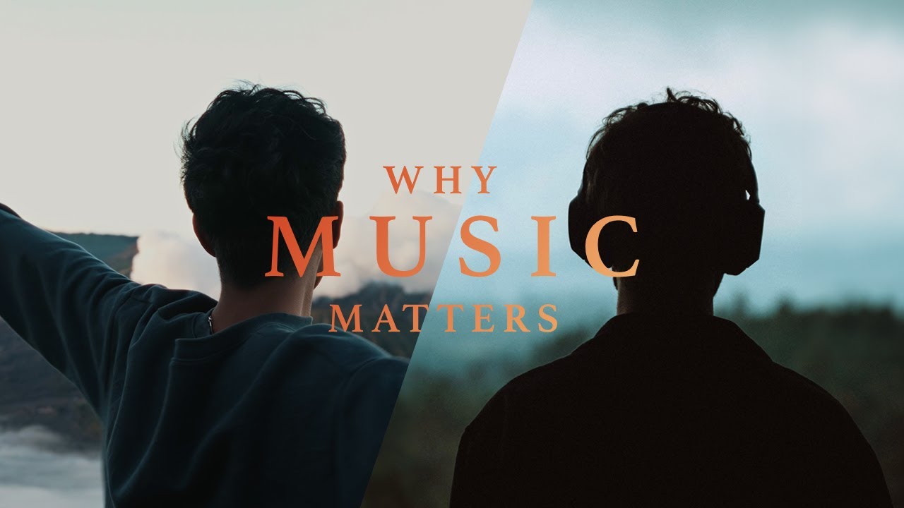 Why Music Matters - YouTube