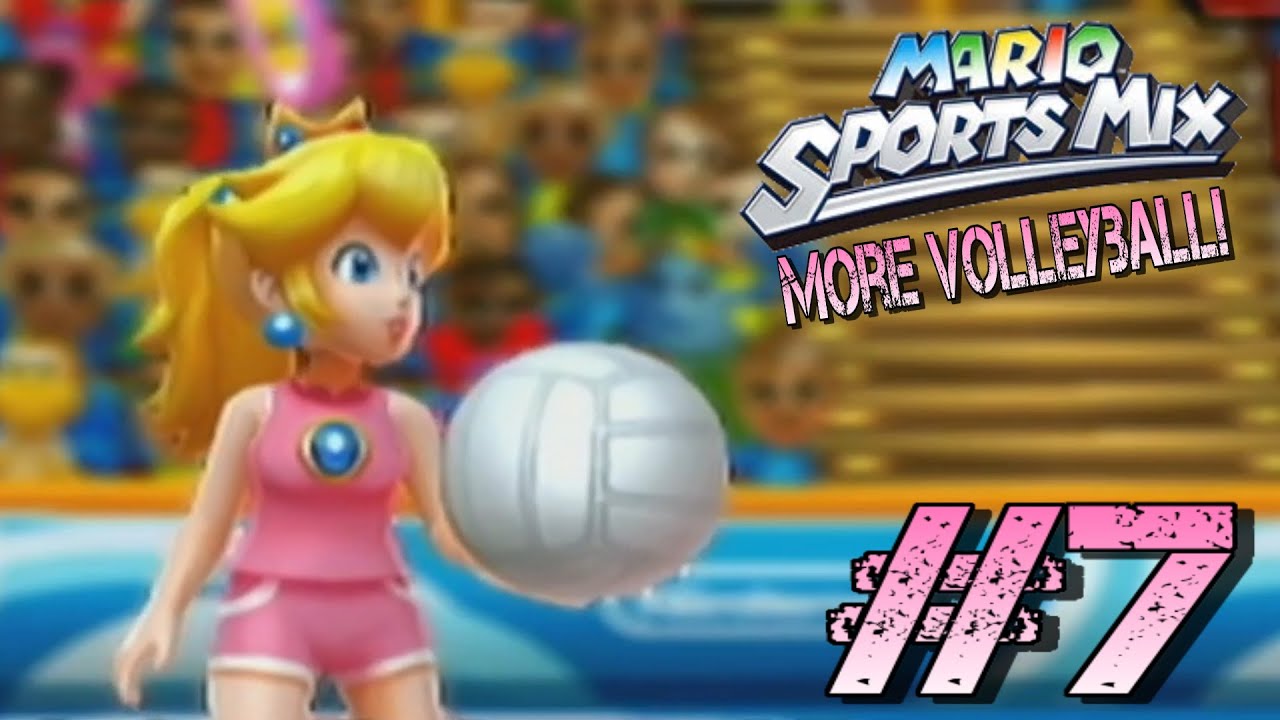SECOND TIME AROUND FOR VOLLEYBALL!!! (As Peach & Mario) - Mario Sports ...