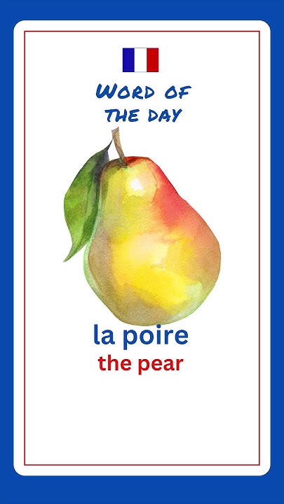 How To Say Pear In French | French For Beginners - YouTube