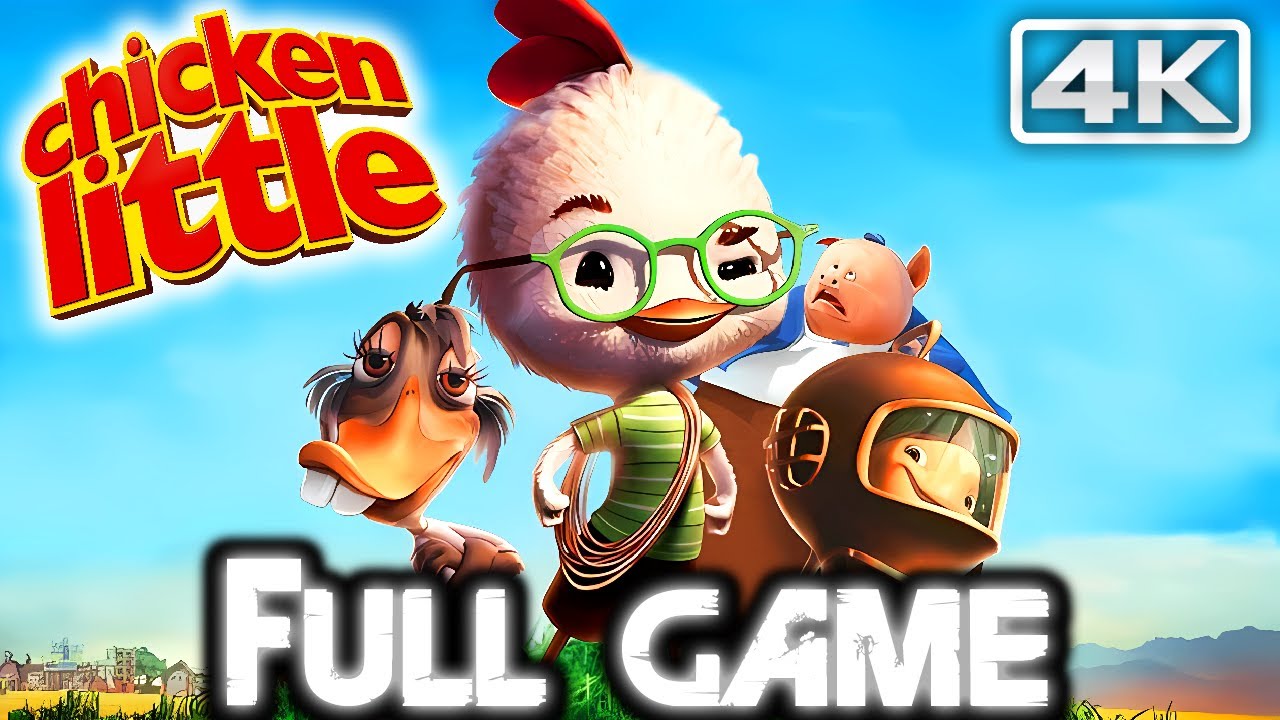 CHICKEN LITTLE Gameplay Walkthrough FULL GAME (4K 60FPS) No Commentary ...