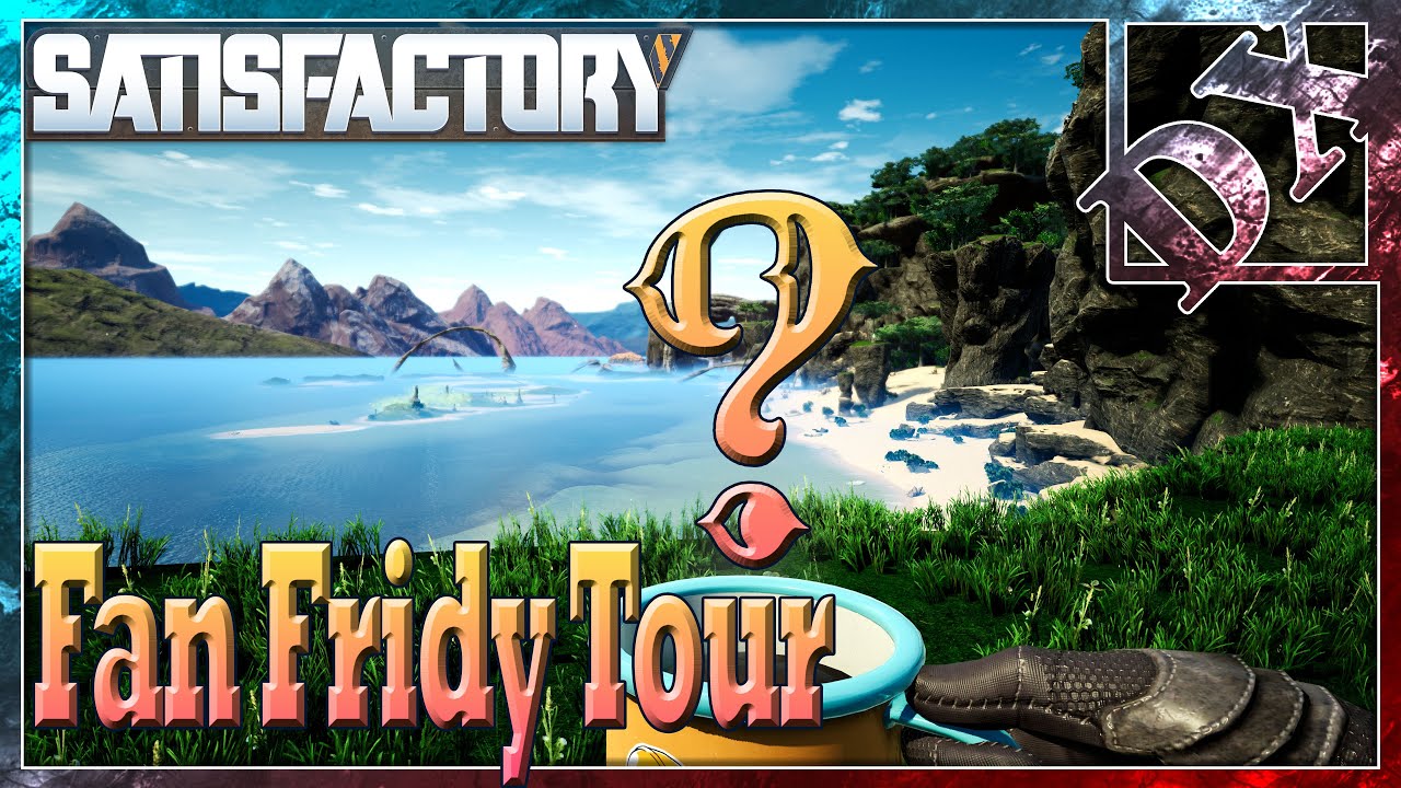 Satisfactory Fan Friday Ben Harrold World tour - YouTube
