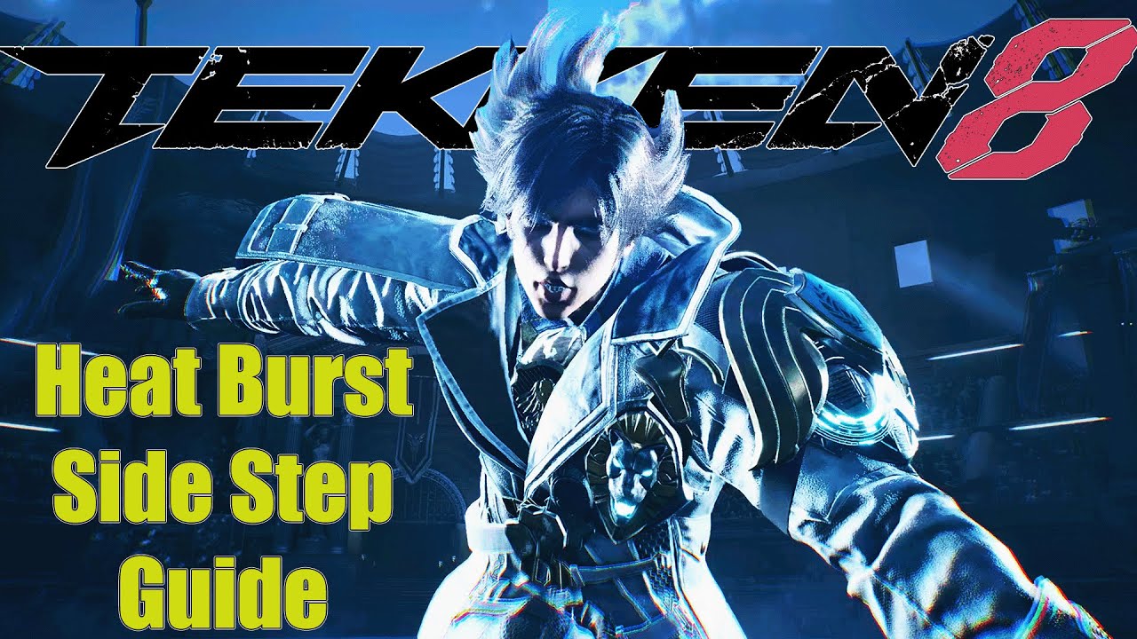 Tekken 8 | Heat Burst Side Step Guide ( All Characters Patch 1.05 ...