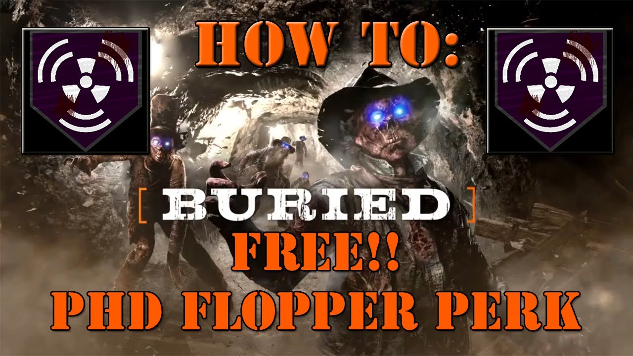 Black Ops 2 - How To Get PHD Flopper For Free on Buried - Free Perk ...