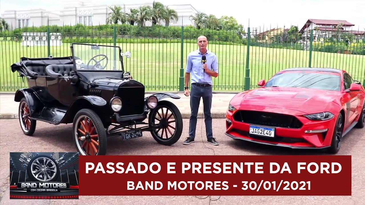 O Passado e o Presente da Ford! - Band Motores - 30/01/2021 - YouTube