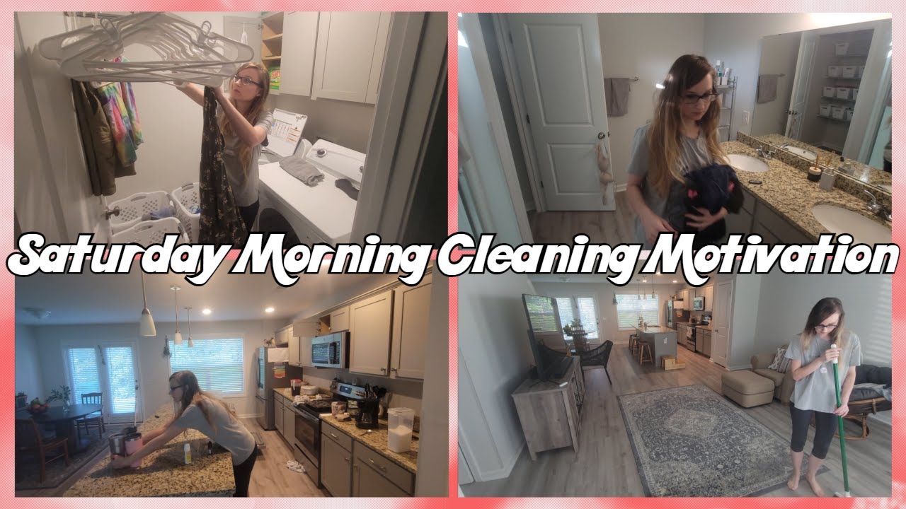 Clean with Me | Saturday Morning Cleaning Motivation! - YouTube