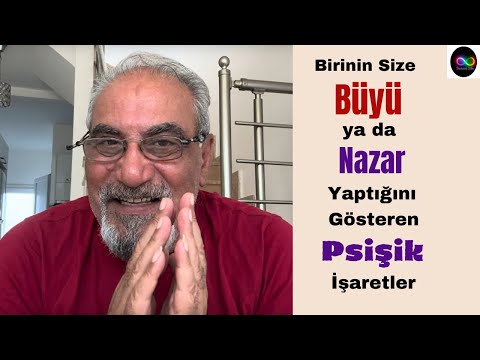 Birinin Size Büyü ya da Nazar Yaptığını Gösteren Psişik İşaretler