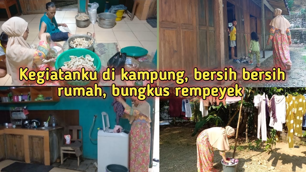 KEGIATAN SAAT MASIH KAMPUNG , BERSIH BERSIH HALAMAN RUMAH, BUNGKUS ...