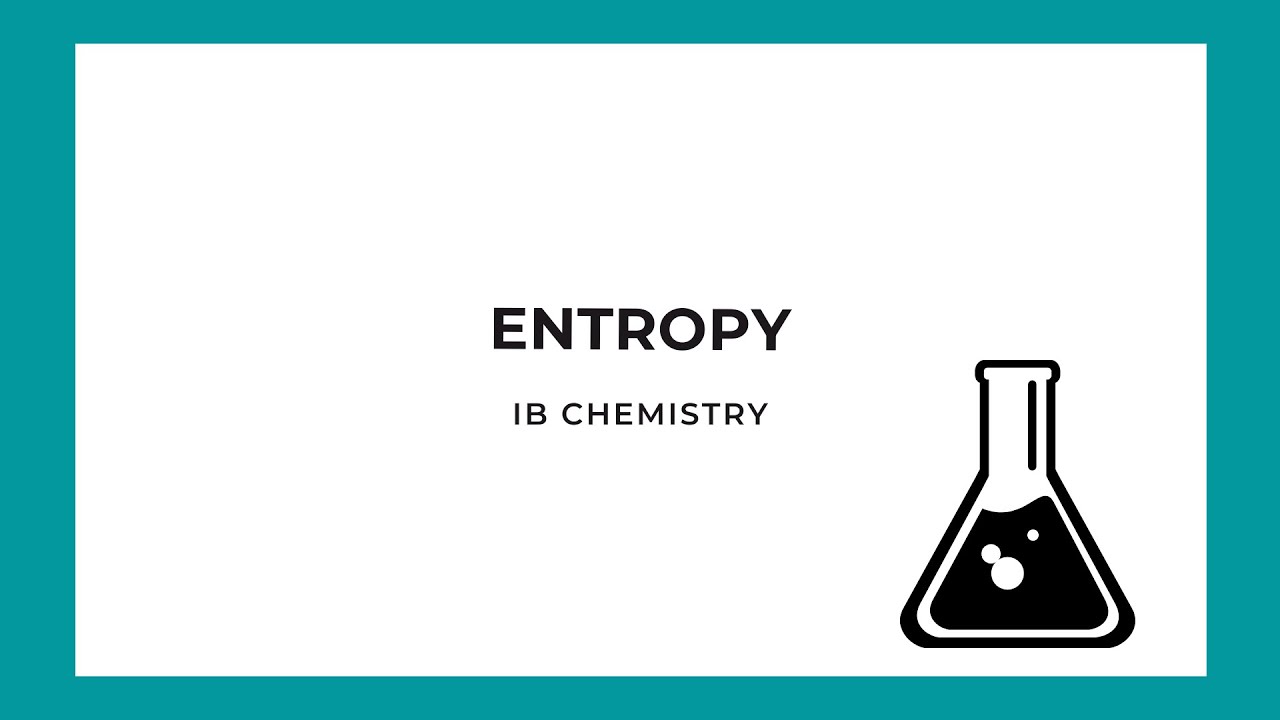 IB Chemistry: Entropy - YouTube