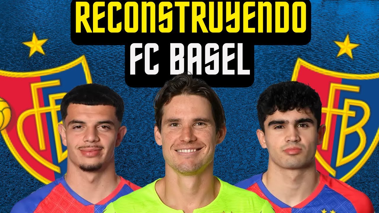 ⚡RECONSTRUYENDO al FC Basel⚡Fichajes Realistas | FIFA 23 - YouTube