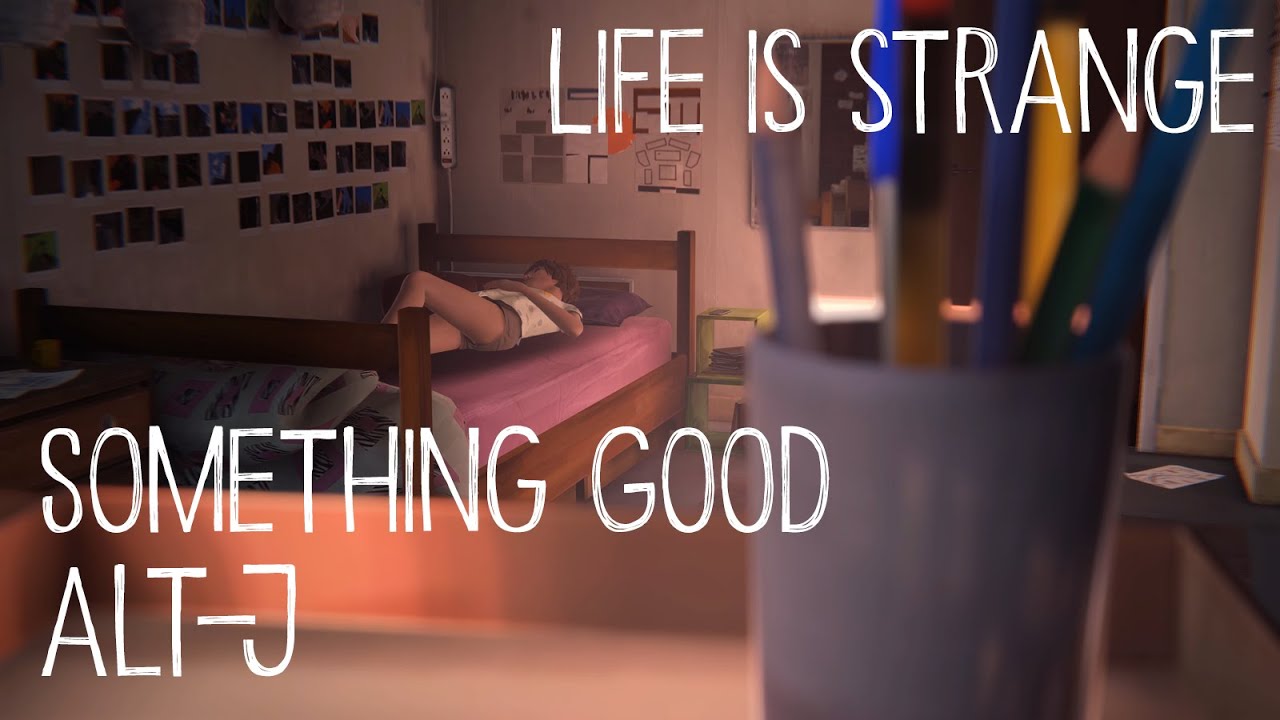 Life is Strange Soundtrack | Something Good - alt-J - YouTube