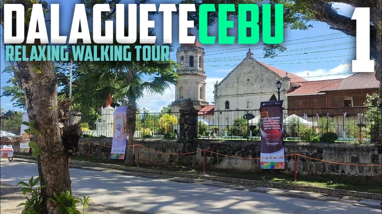 DALAGUETE CEBU | RELAXING WALKING TOUR - YouTube