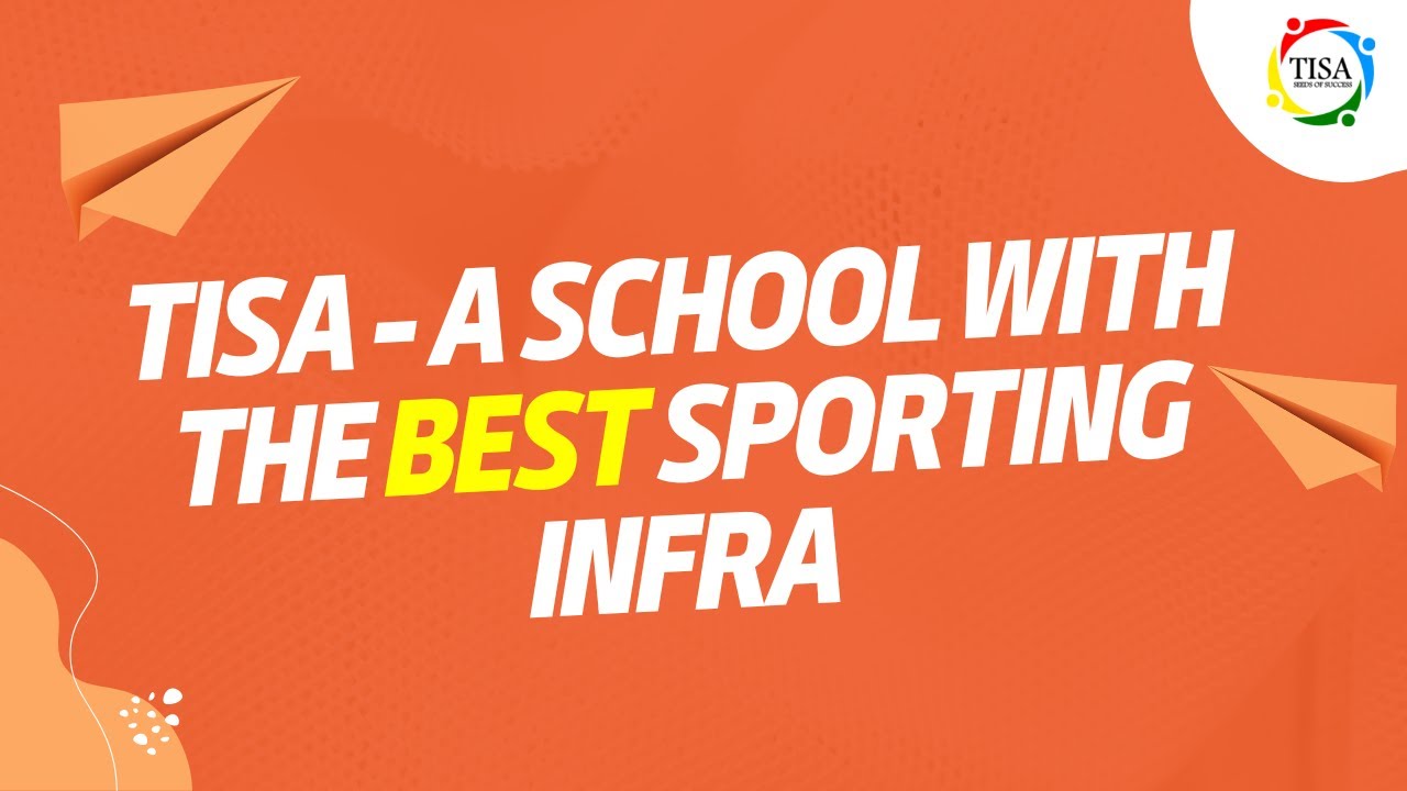 TISA - A School with the best sporting infra! Best CBSE School in Agra ...