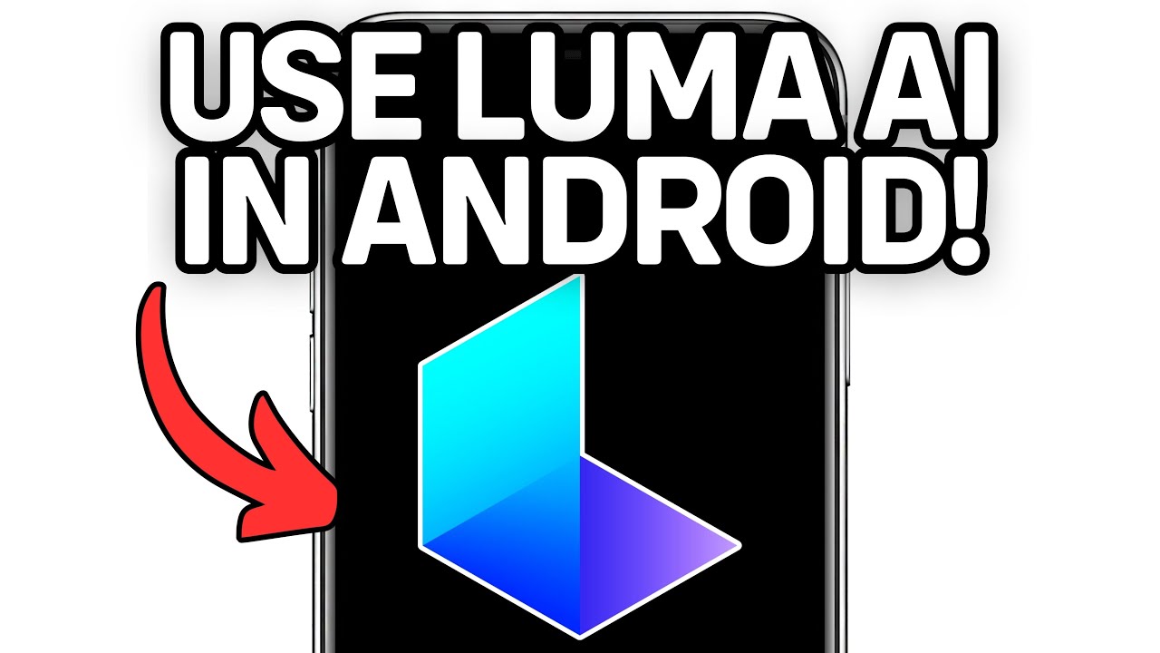 NEW! HOW TO USE LUMA AI IN ANDROID (WORKING) 2025! - YouTube