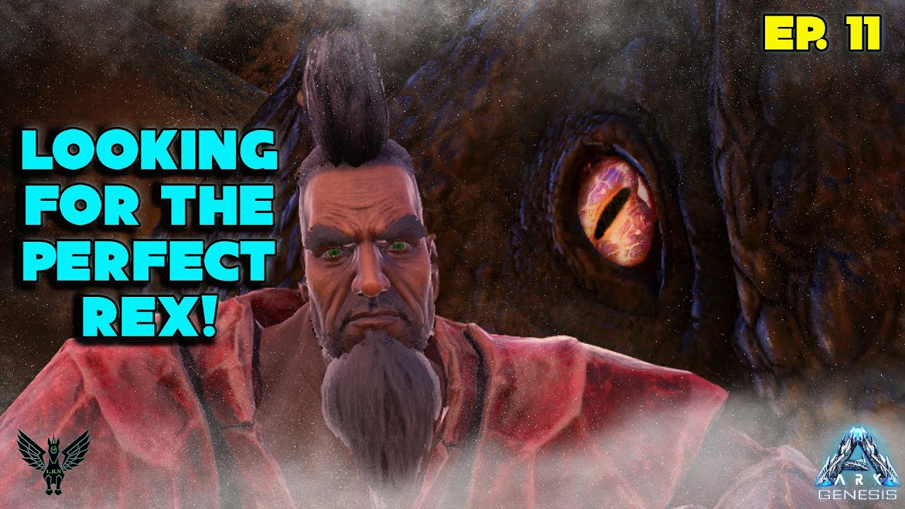 [EP 11] Looking for the PERFECT Rex! [GENESIS] - YouTube