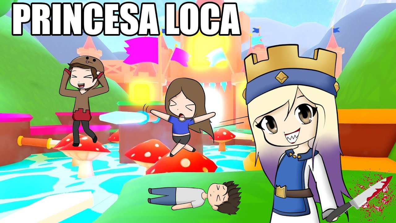 EL TEAM ANORMAL ESCAPA DE LA PRINCESA MALVADA EN ROBLOX!! - YouTube