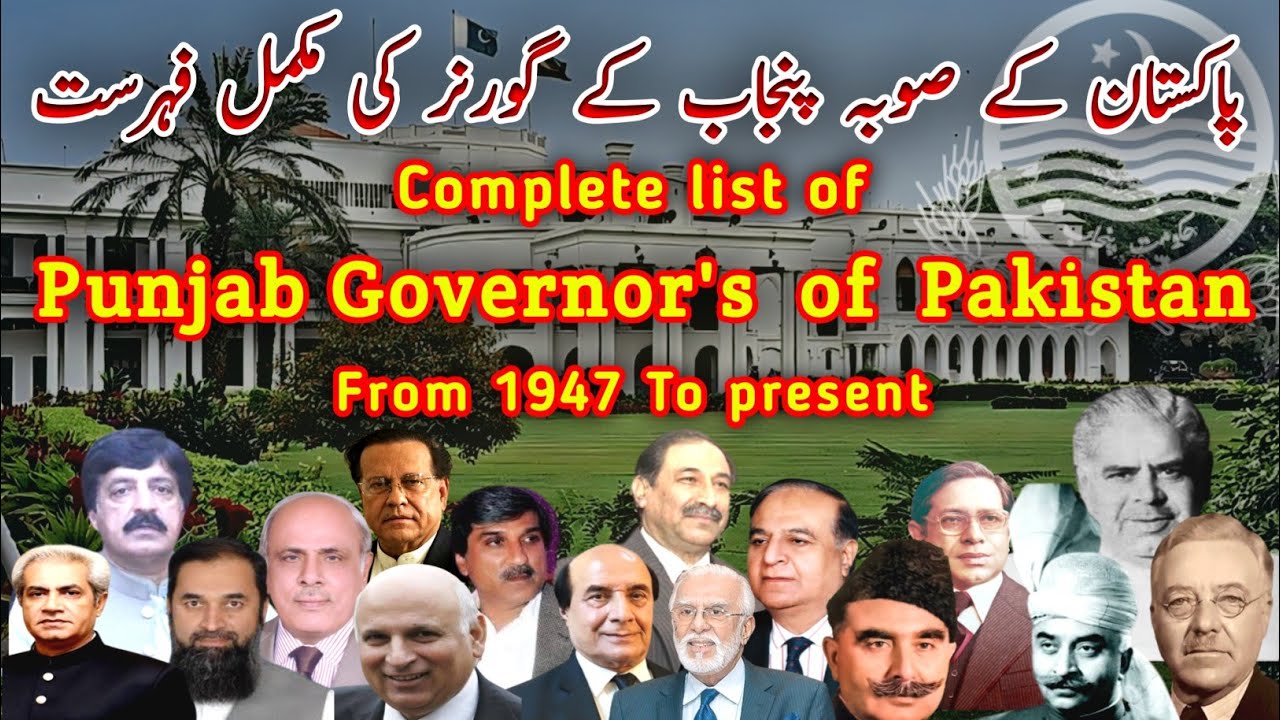 Punjab Governor's of Pakistan from 1947 to present Complete details ...