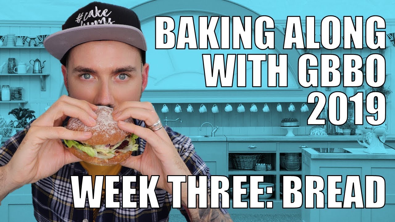 BAKING ALONG WITH GBBO 2019 - BREAD WEEK... (UPDATED) - YouTube