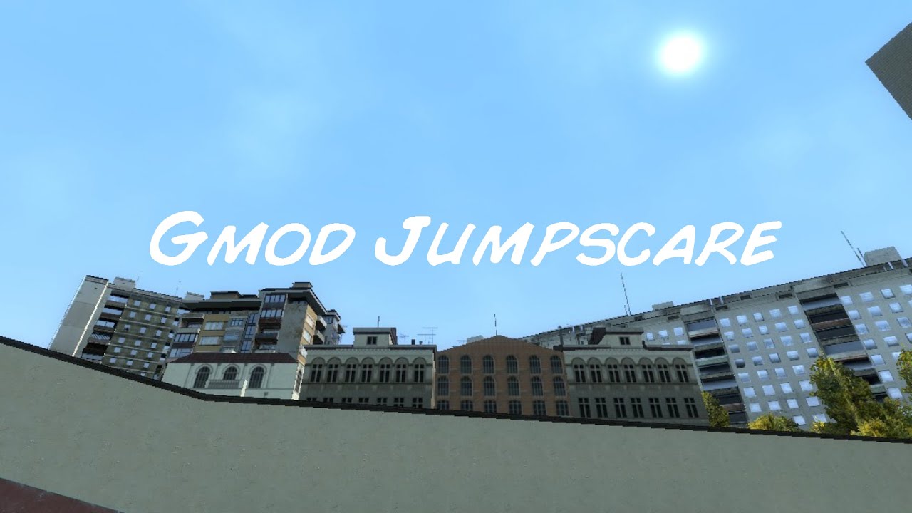 Gmod Jumpscare - YouTube
