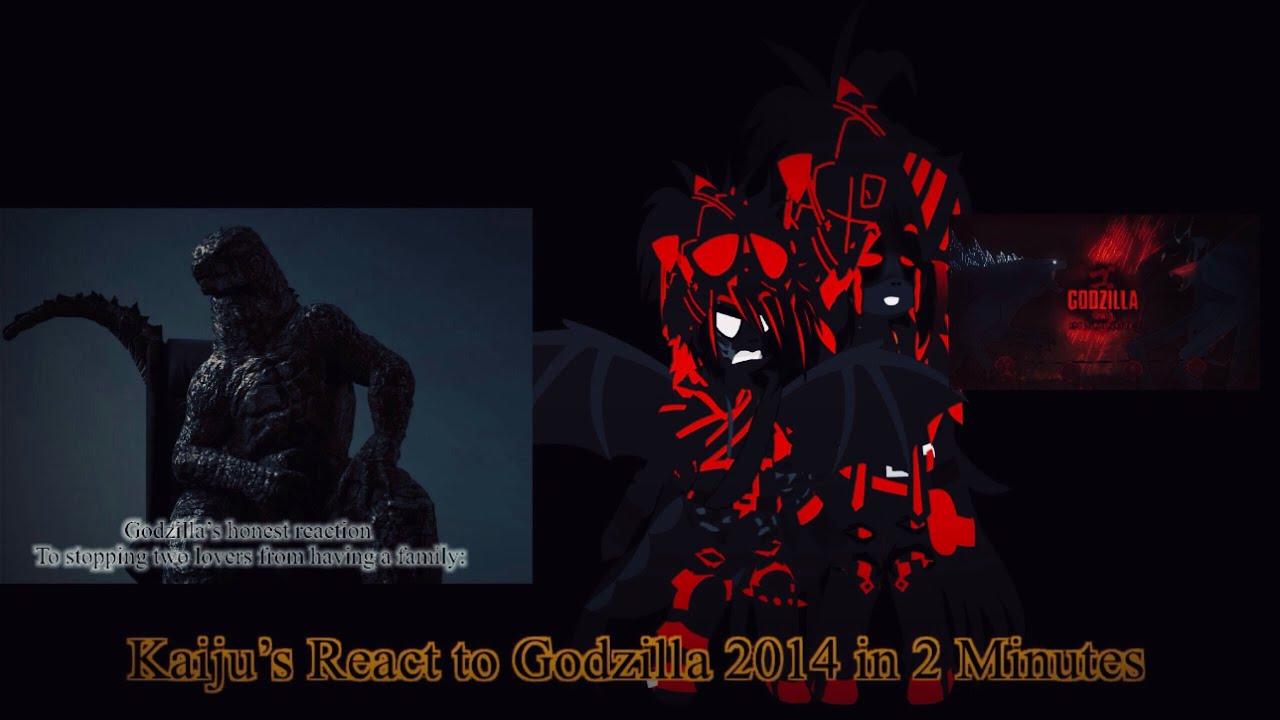 Godzilla & Mutos+??? React To Godzilla 2014 In 2 Minutes (by@slick4785 ...