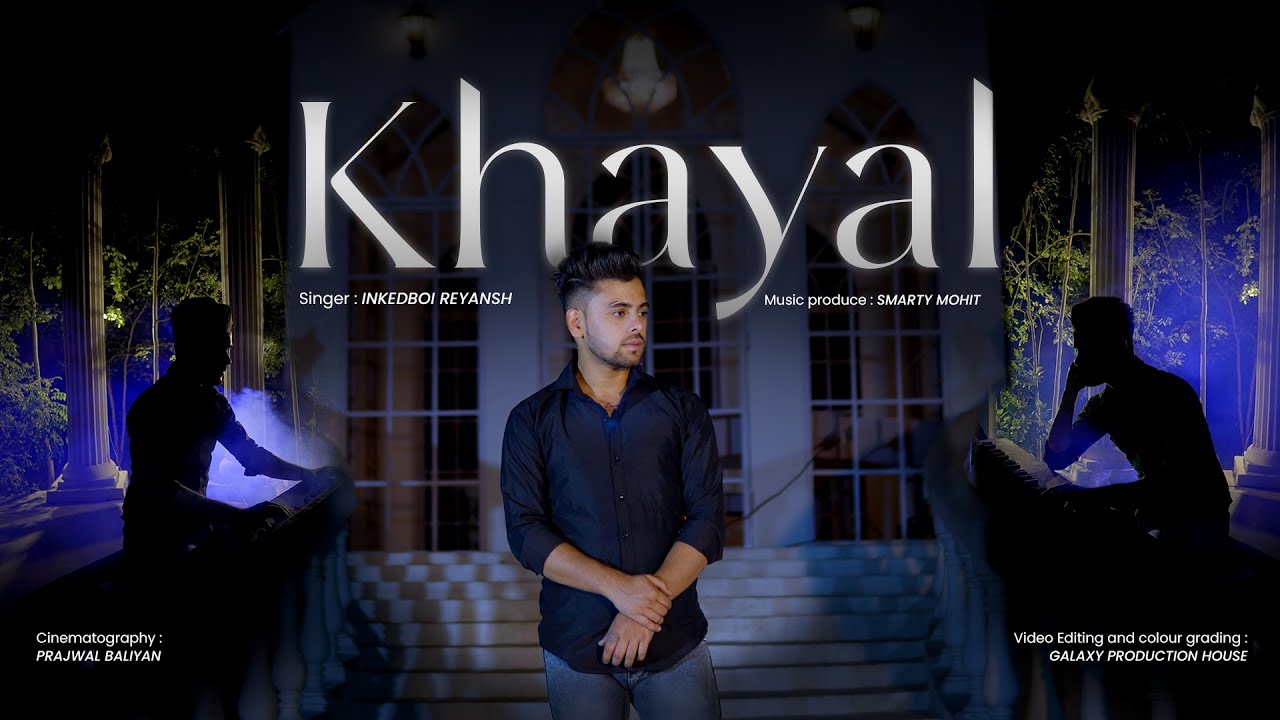 Khayal Song (Official Video) Inkedboi Reyansh | PROD. By Smarty Mohit ...