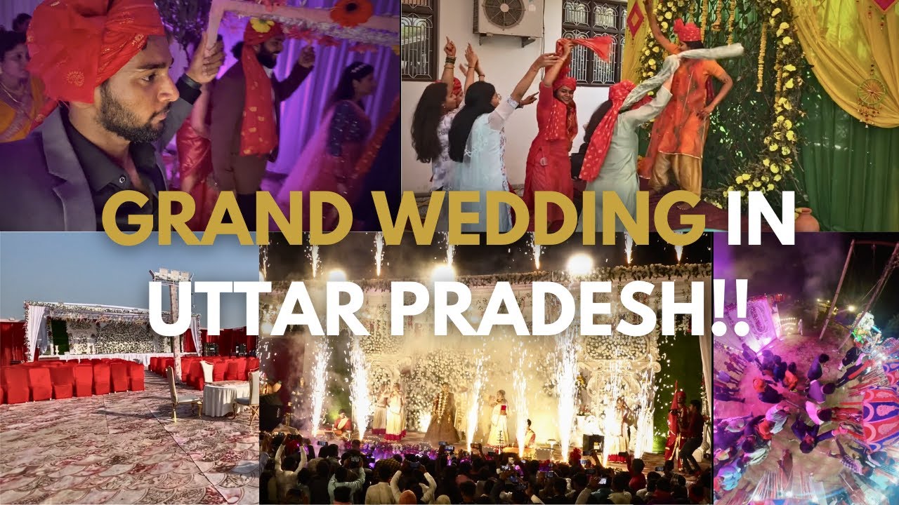 THE GREAT GRAND WEDDING IN UTTAR PRADESH! | The final day! - YouTube