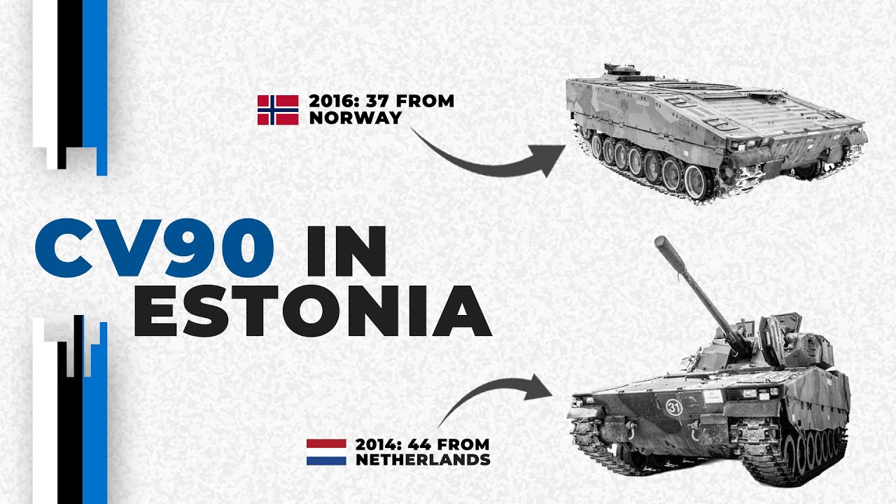 Estonia's CV90 Fleet: 2nd-Hand From Netherlands, Old Hulls From Norway ...