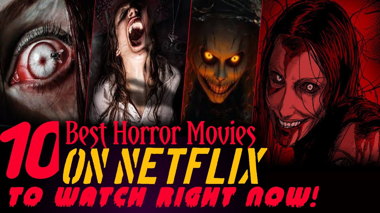 Top 10 Best Horror Movies on Netflix | Best Movies on Netflix | Best ...