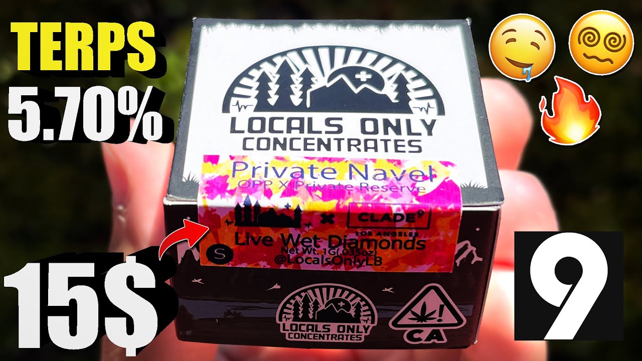 This PRIVATE NAVEL had me SURPRISED ASF! | Locals Only Concentrates ...