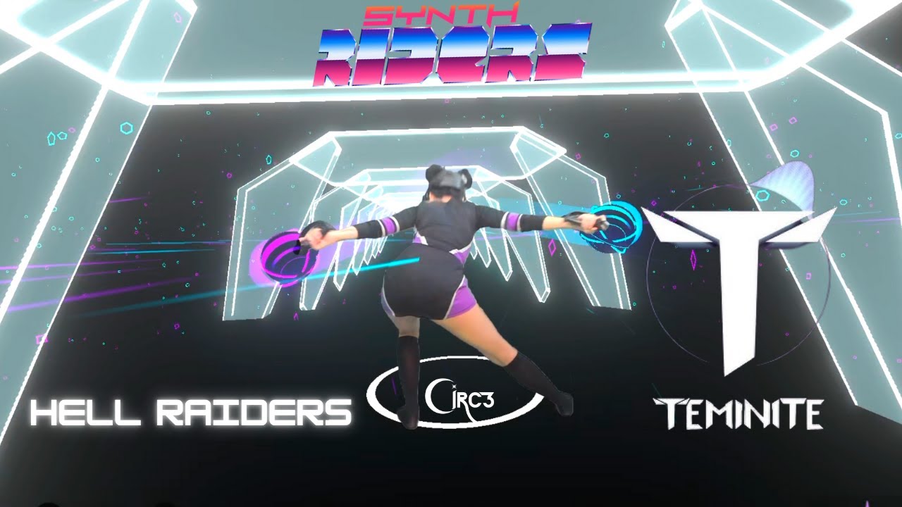Synth Riders VR 360 Rhythm Game ~ HELL RAIDERS // TEMINITE & OMAR ...