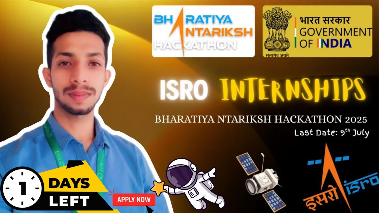 ISRO Hackathon 2025 | Free Internship + Mentorship from ISRO Scientists | UG,PG & PhD Can Apply ...