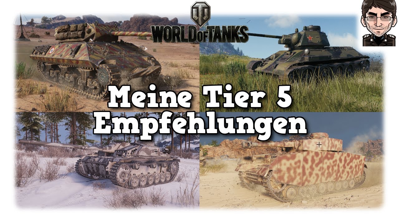 World of Tanks - Meine Tier 5 Panzer-Empfehlungen - YouTube