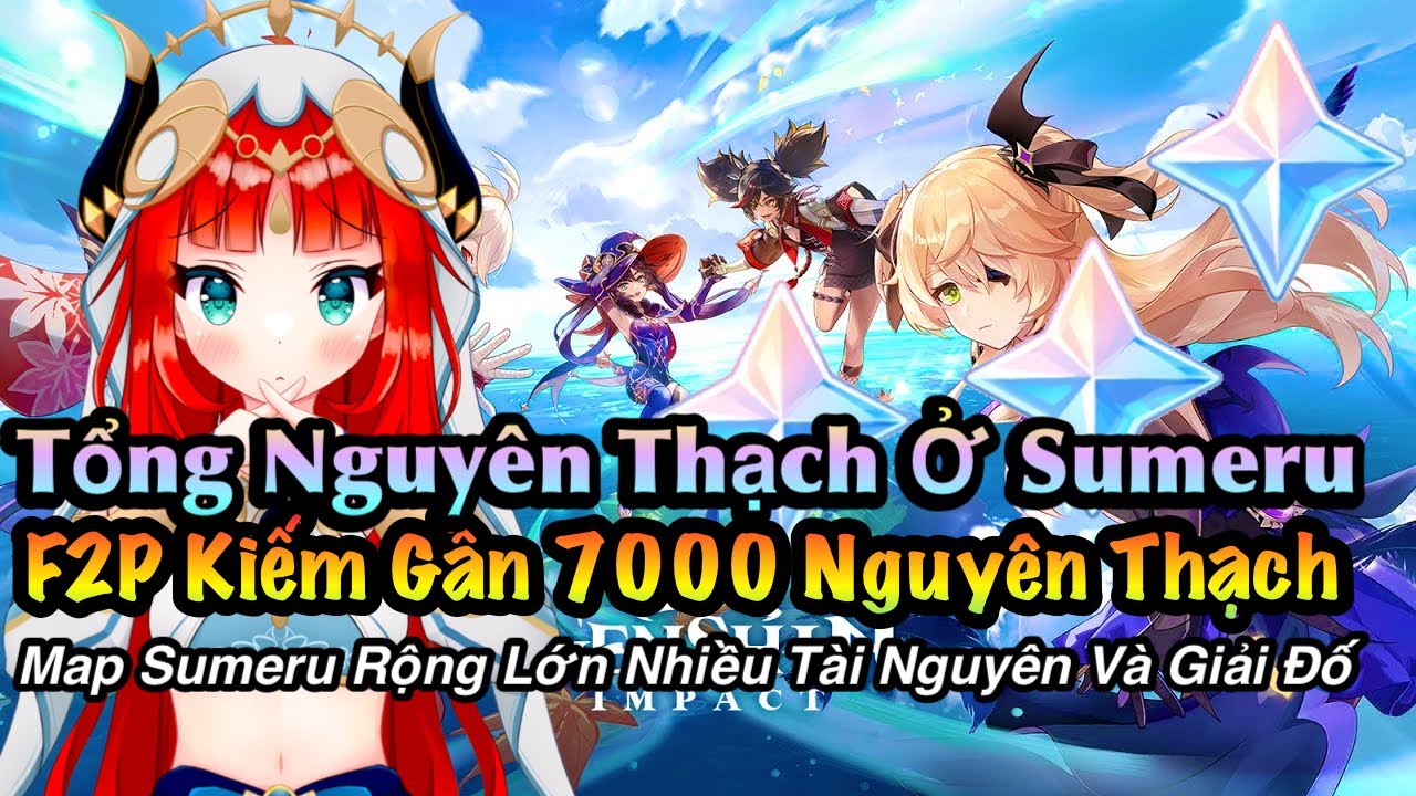 Tổng Nguyên Thạch Sumeru 3.0 l Loot Map Sumeru Được Bao Nhiêu Nguyên ...