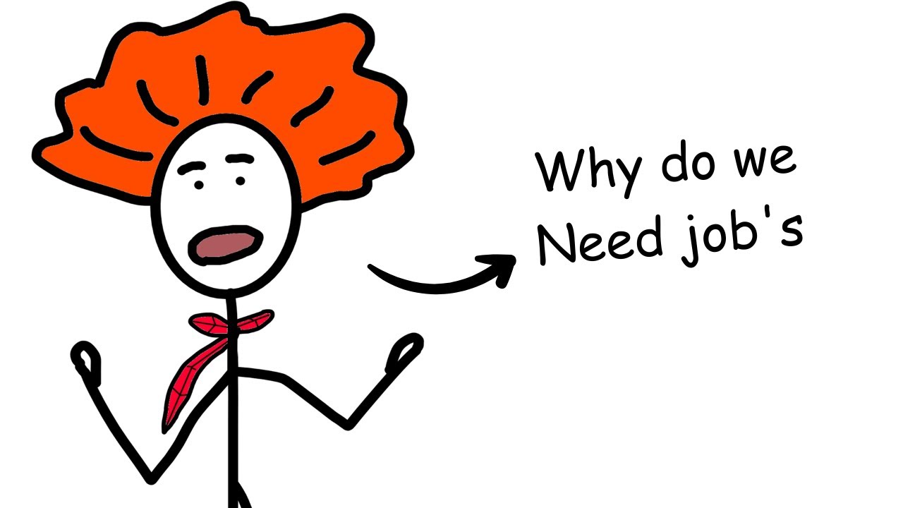 Why Do We Need job's? - YouTube
