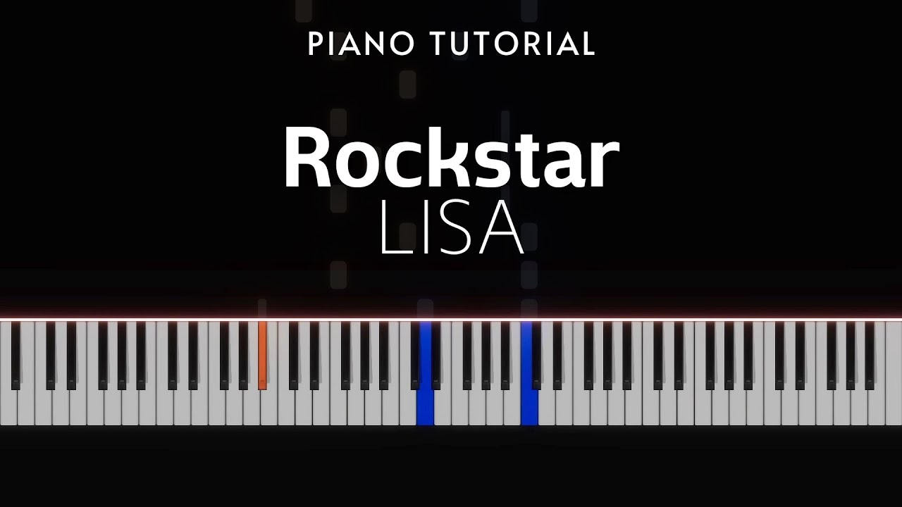 LISA - ROCKSTAR | Piano Tutorial - YouTube