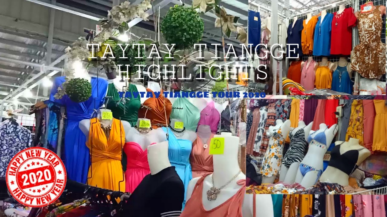 TAYTAY TIANGGE TOUR HIGHLIGHTS 2020| SHOPPING, SCHEDULES, PRICES ...