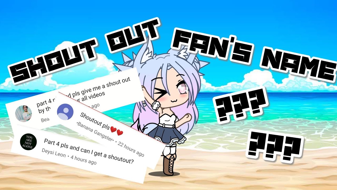 SHOUT OUT and FAN'S NAME!(READ DESCRIPTION) - YouTube