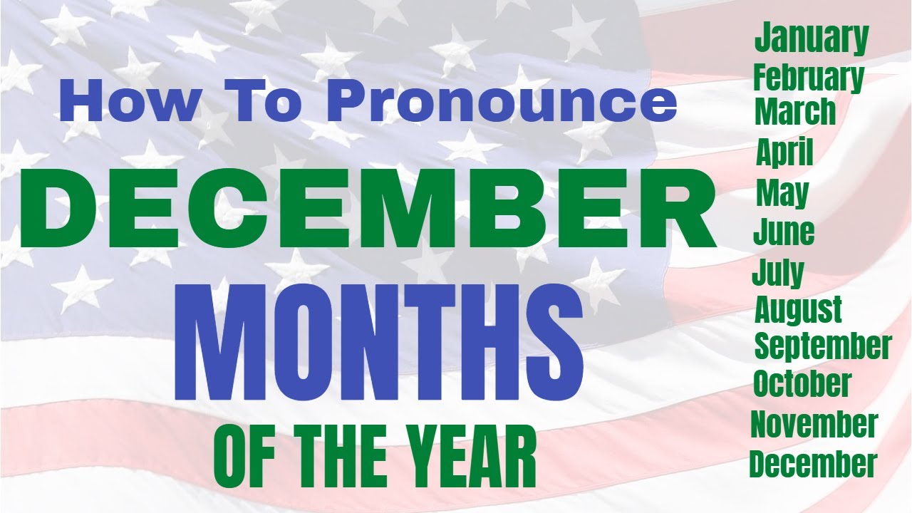 How To Pronounce December - YouTube