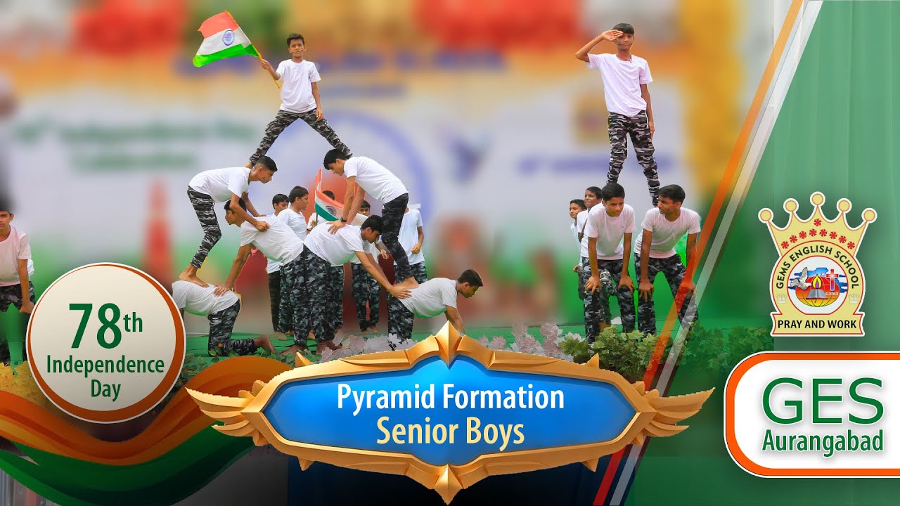 Pyramid Formation by Senior Boys | 78th Independence Day | GES ...