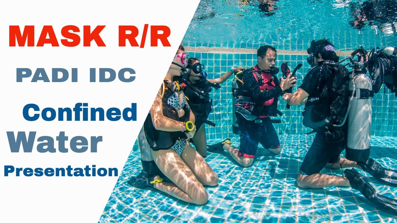 Mask Removal and Replacement - PADI IDC Confined Water Presentation ...