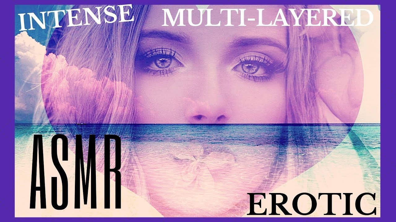 Multi-Layered Erotic VERY Intense ASMR (HFO) - Binaural alpha waves ...