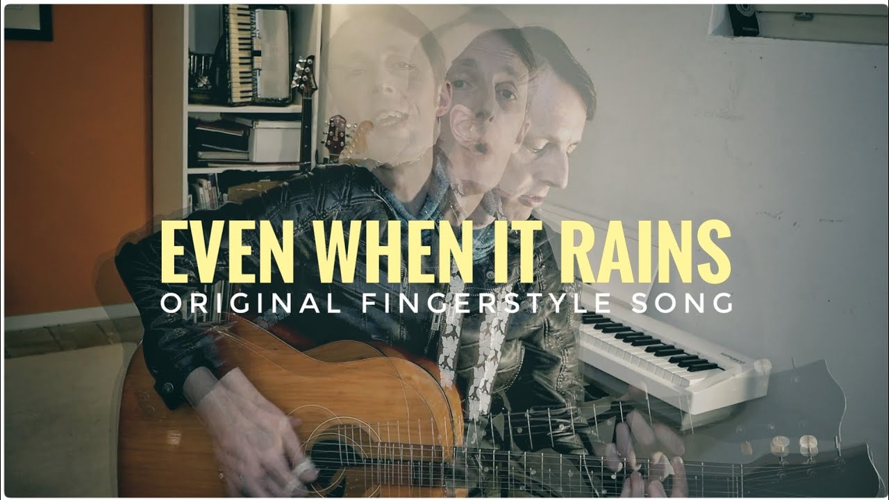 Even When It Rains (original) - YouTube